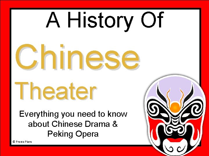 A History Of Chinese Theater Everything you need