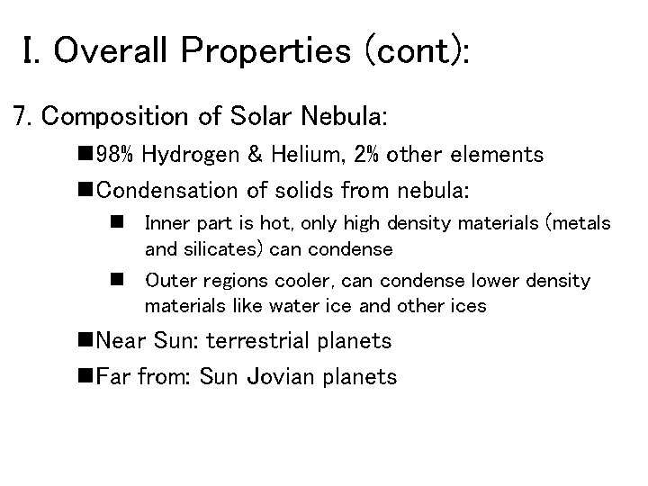 Outline Ch 6 Solar System I Overall Properties