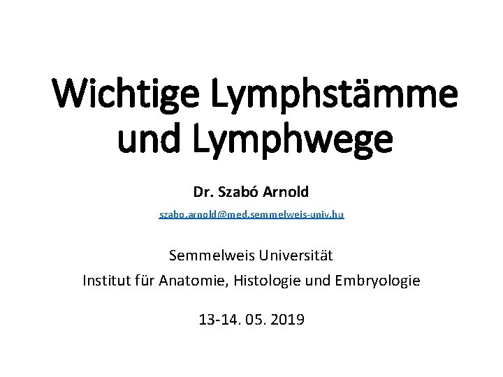 Wichtige Lymphstmme und Lymphwege Dr Szab Arnold szabo