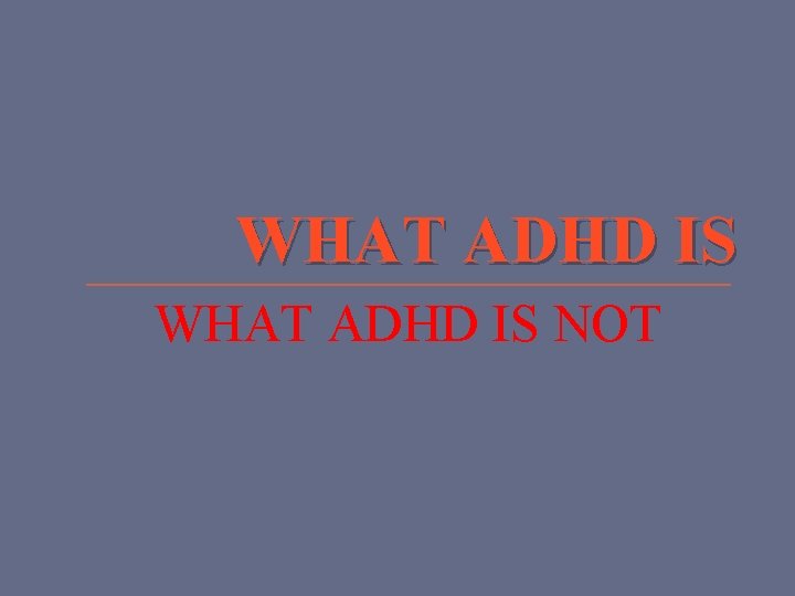 WELCOME ADHD A STRENGTH BASED APPROACH in HOME