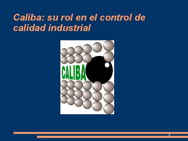 Caliba su rol en el control de calidad