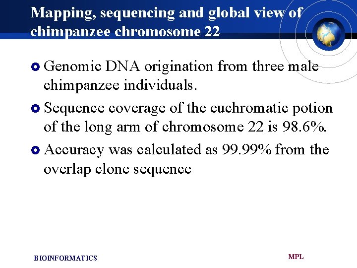 The DNA Sequence of chimpanzee chromosome 22 and