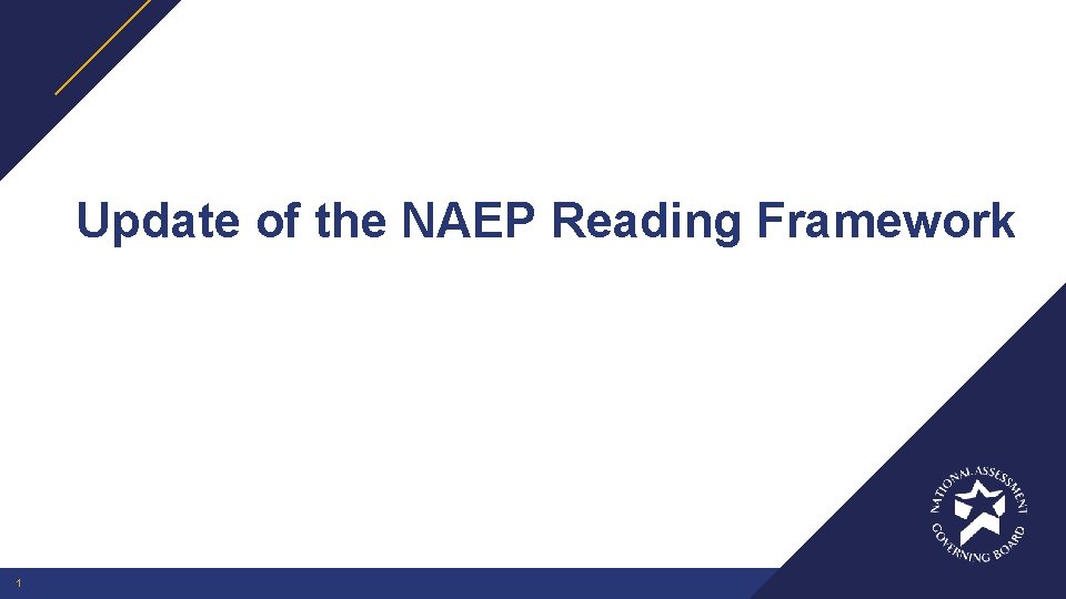 Update of the NAEP Reading Framework 1 Boards