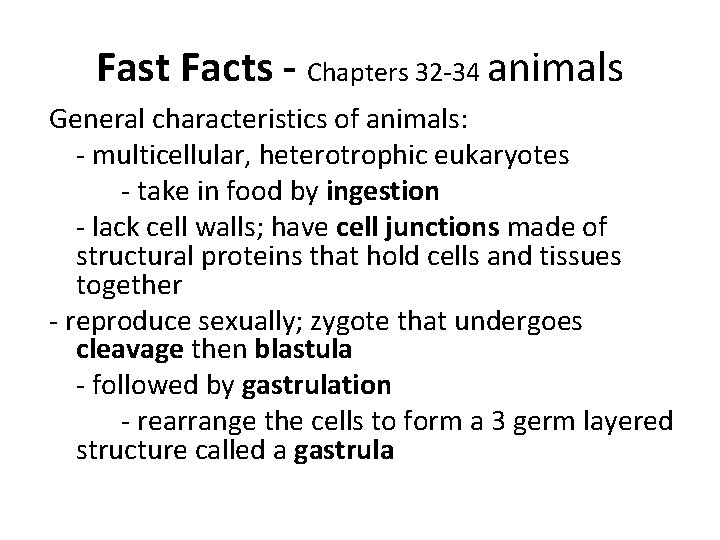 Fast Facts Chapters 32 34 animals General characteristics