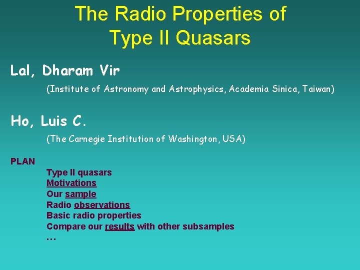 The Radio Properties of Type II Quasars Lal