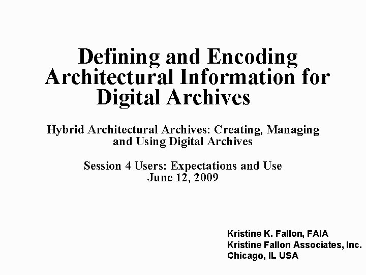 Defining and Encoding Architectural Information for Digital Archives