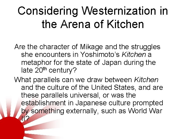 Westernization of Japan Caroline Lee IB English III