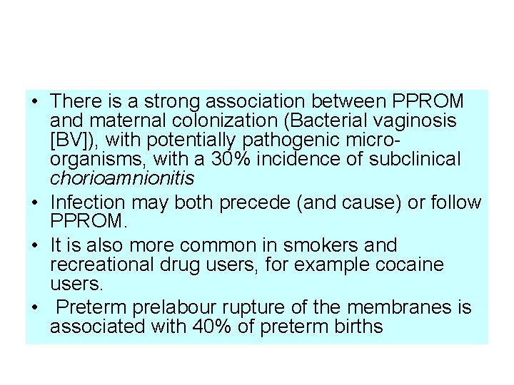 Preterm prelabour rupture of the membranes PPROM Preterm