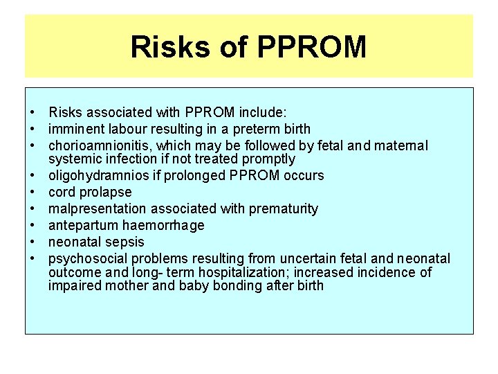 Preterm prelabour rupture of the membranes PPROM Preterm
