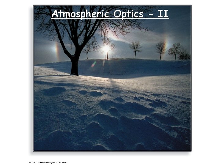 Atmospheric Optics II RECAP Human perception of color
