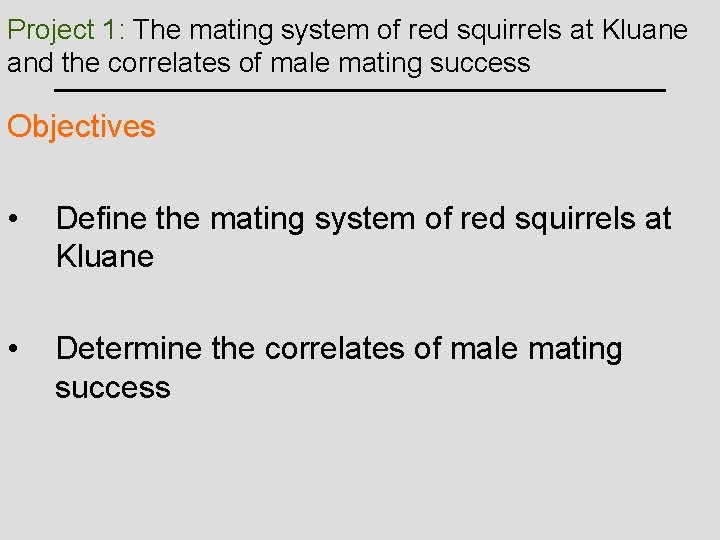 Projects 1 The mating system of red squirrels