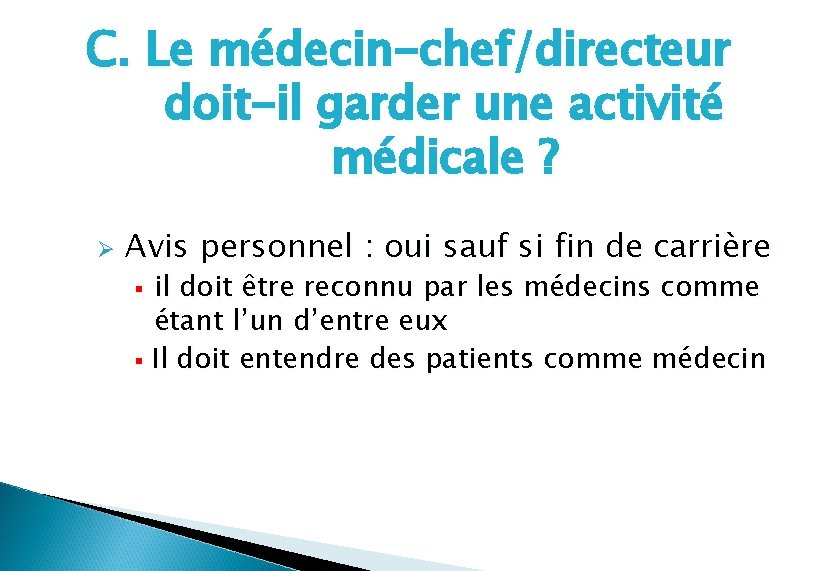 LA FONCTION DE MEDECIN CHEF DIRECTEUR MEDICAL Quelles