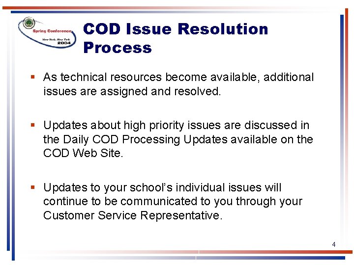Session 19 Common Origination and Disbursement COD Open