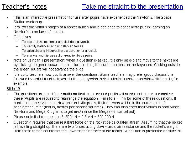 Teachers notes This is an interactive presentation for