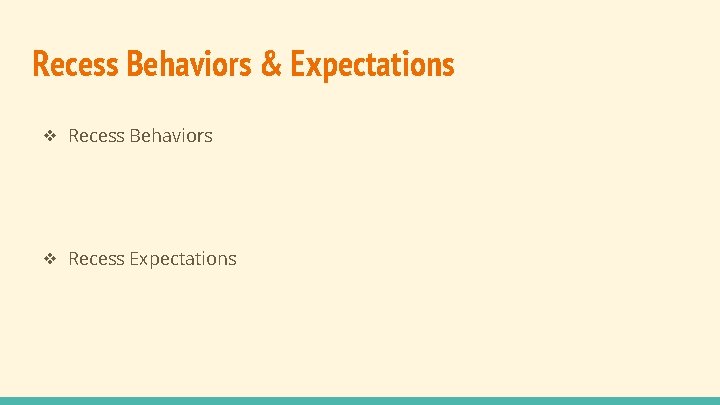 Recess Supervisor Training Insert school name Why are