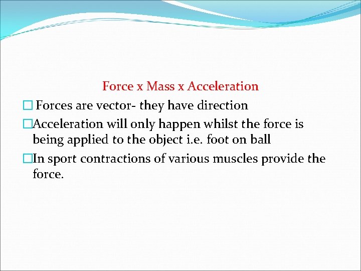 Mechanics of Movement Learning Objective Describe Newtons Laws