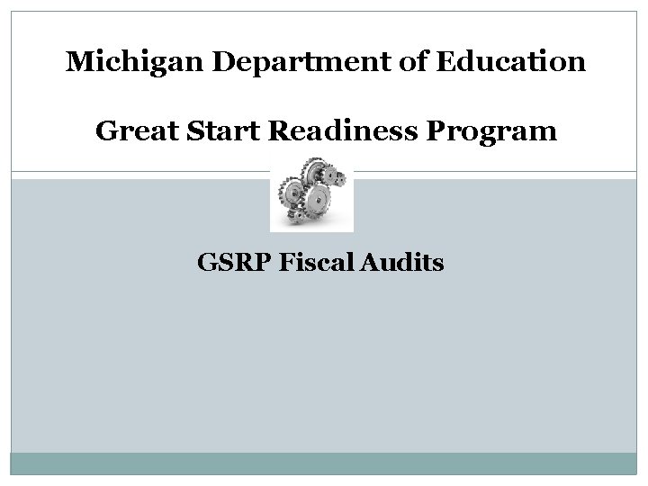 Michigan Department of Education Great Start Readiness Program