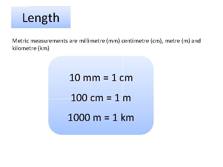 Metric Units 12 June 2021 Length Metric measurements