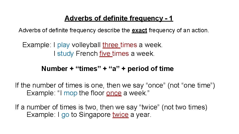 Adverbs of Frequency What are adverbs An adverb