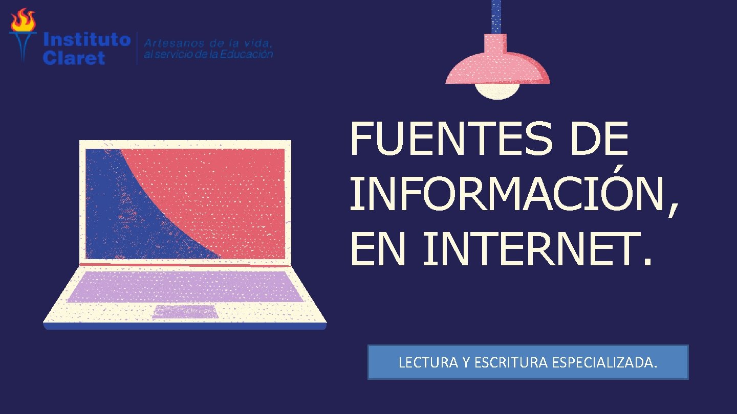 FUENTES DE INFORMACIN EN INTERNET LECTURA Y ESCRITURA