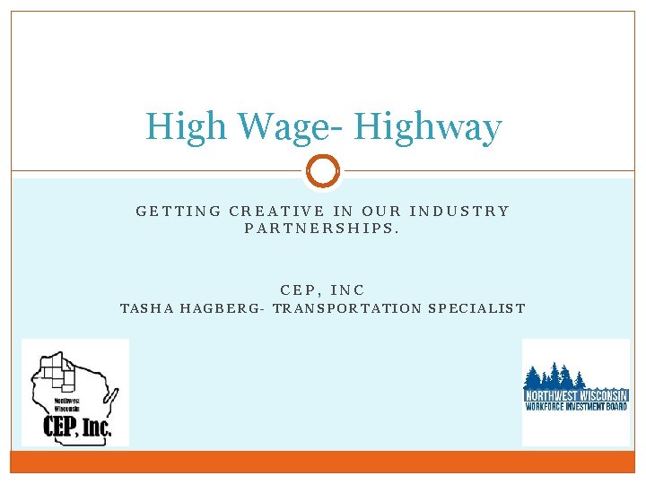 High Wage Highway GETTING CREATIVE IN OUR INDUSTRY