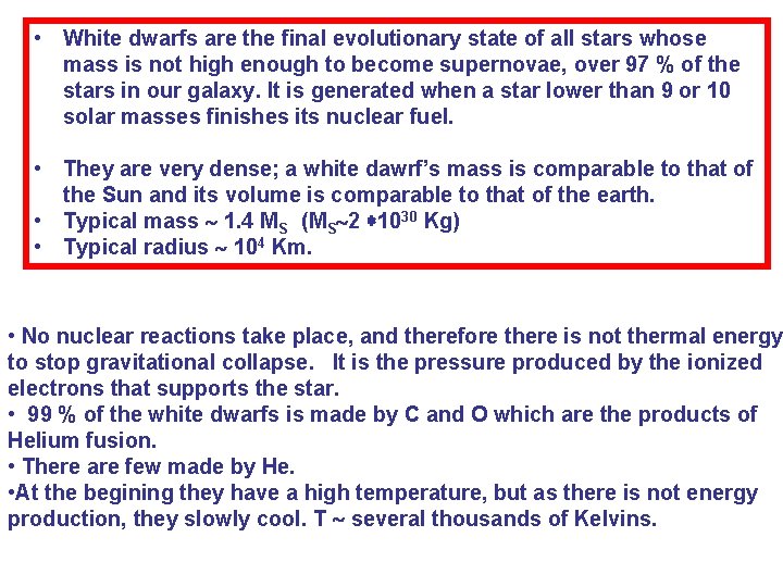 Compact Objects White Dwarf stars Newtonian stars Equation