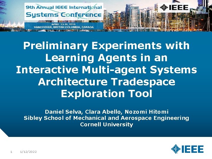 Preliminary Experiments with Learning Agents in an Interactive
