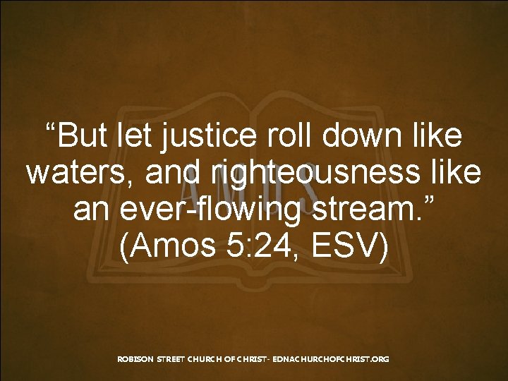 The Book of Amos 5 18 24 ROBISON