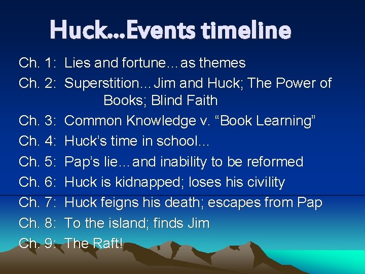 HuckEvents timeline Ch 1 Lies and fortuneas themes