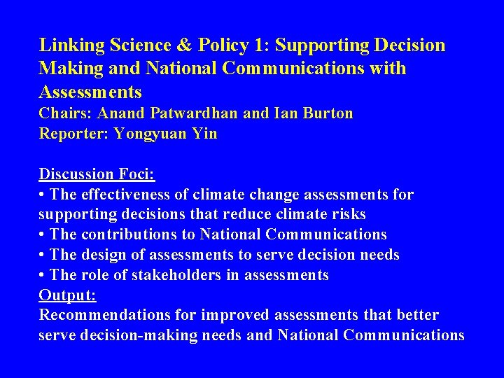 Linking Science Policy 1 Supporting Decision Making and
