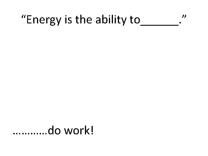 Chapter 12 What is Energy Section 1 Vocabulary