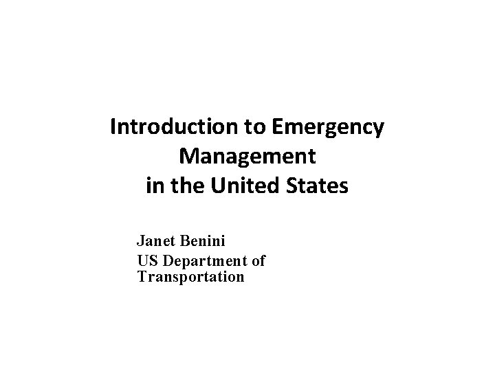 Introduction to Emergency Management in the United States