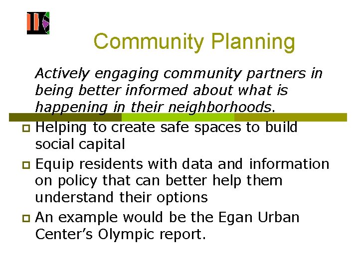 The Egan Urban Center Partnerships that foster social