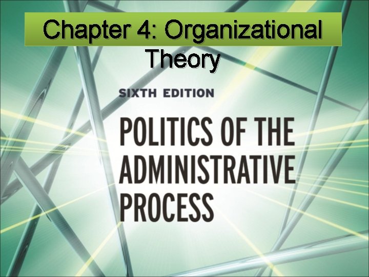 Chapter 4 Organizational Theory Structural Approach to Large