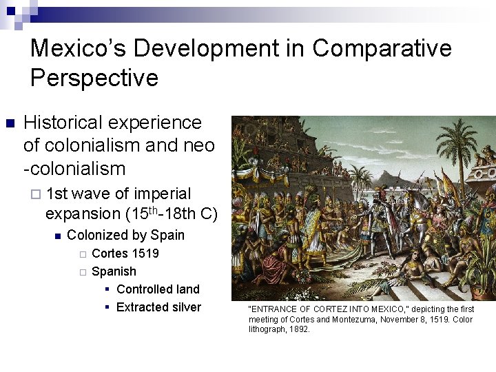 Mexicos Development in Comparative Perspective n Historical experience