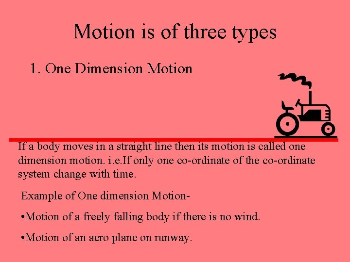 One Dimension Motion Rest A body is said