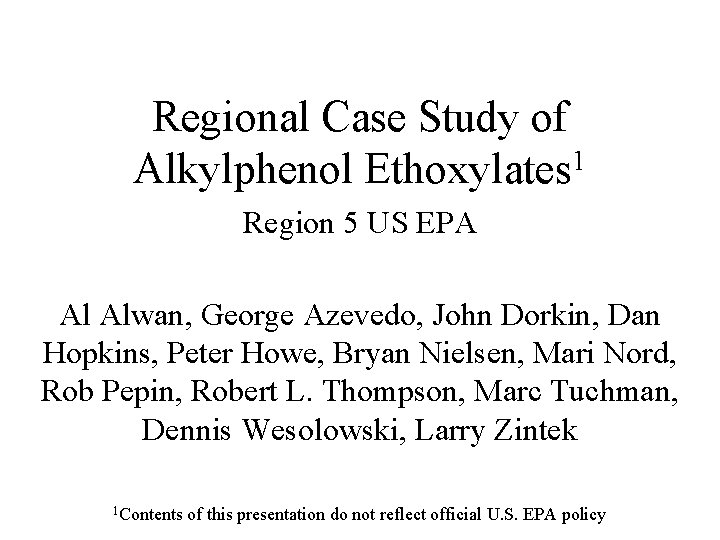 Regional Case Study of Alkylphenol Ethoxylates 1 Region