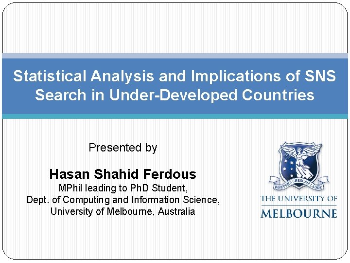 Statistical Analysis and Implications of SNS Search in