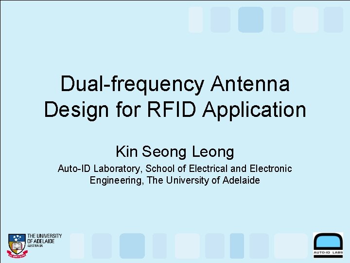 Dualfrequency Antenna Design for RFID Application Kin Seong