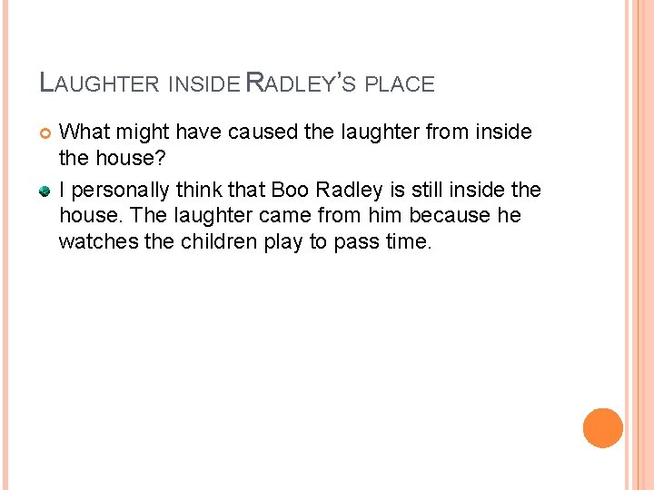 THE BOO RADLEY GAME CHAPTER 4 Fendy Lormine