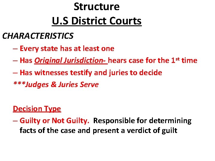 The Judicial Branch The Judicial Branch 3 Levels