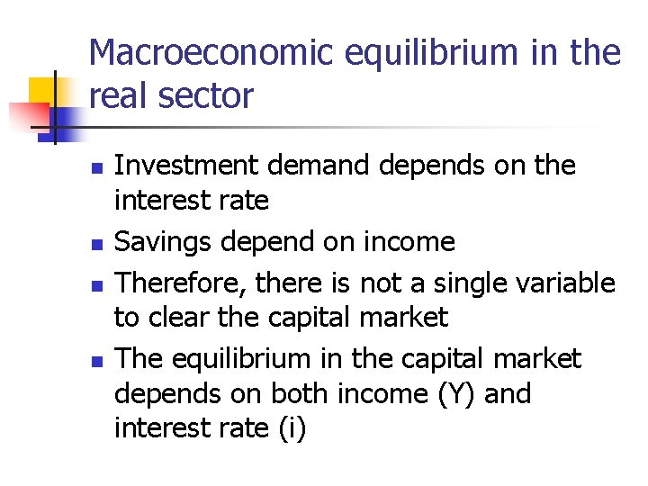 Macroeconomic equilibrium in the real and in the