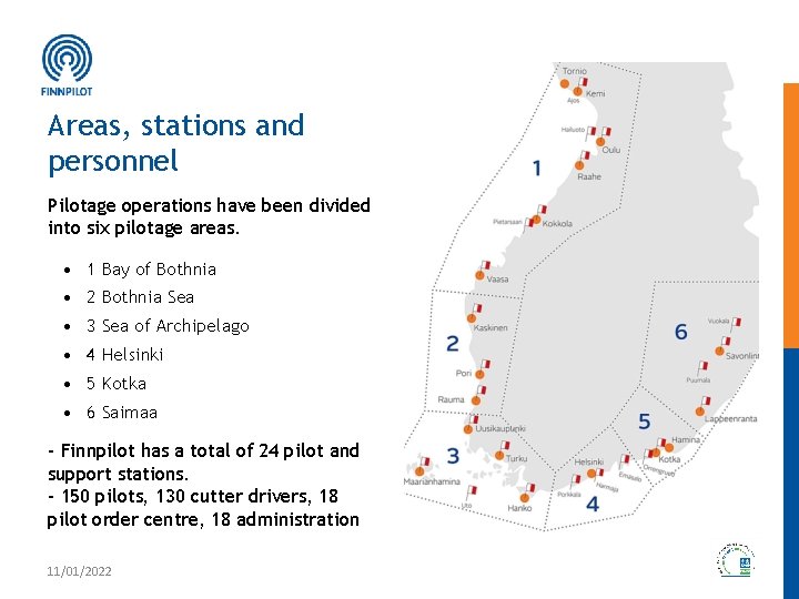 Areas stations and personnel Pilotage operations have been