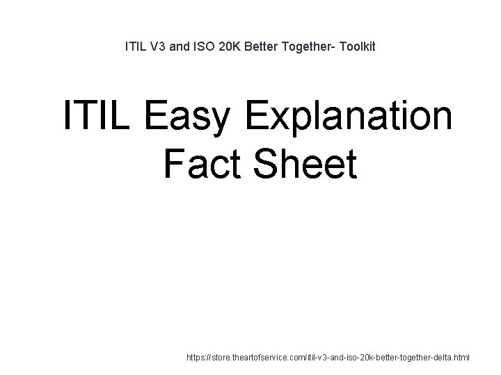 ITIL V 3 and ISO 20 K Better