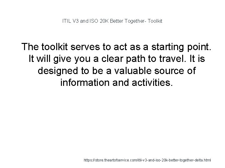 ITIL V 3 and ISO 20 K Better