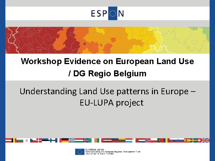 Workshop Evidence on European Land Use DG Regio