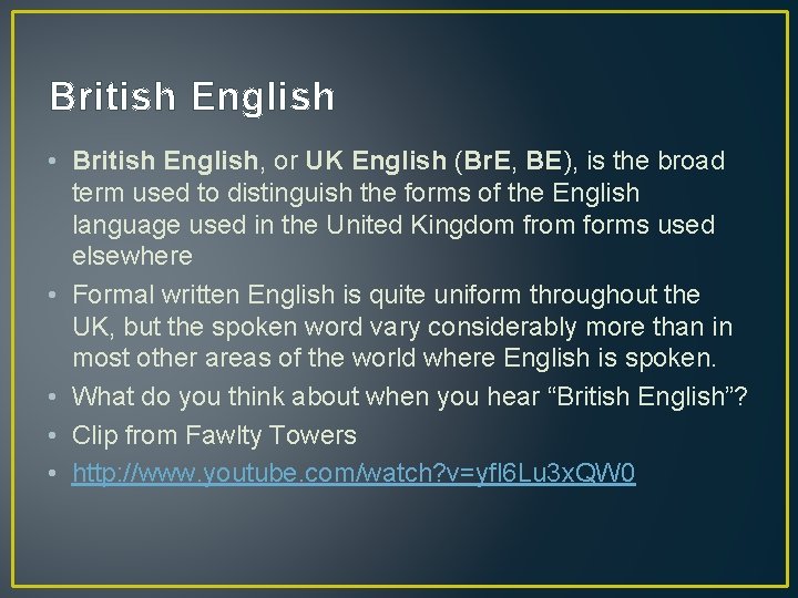 British English Dialects and pronunciation What different accents