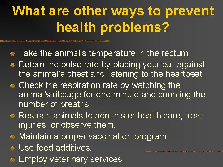 ANIMAL HEALTH Bellwork Identify two reasons why learning