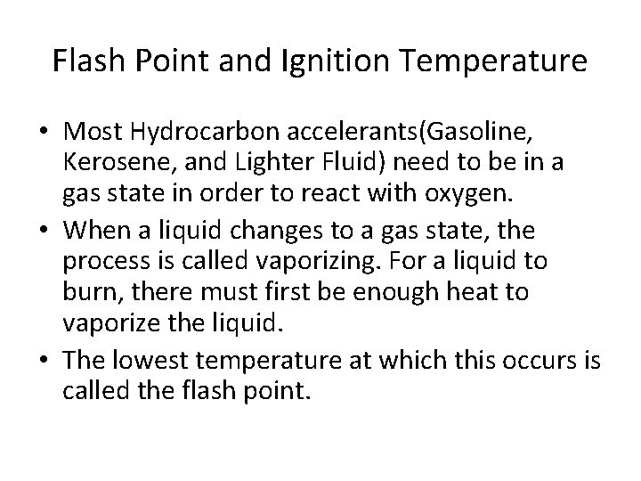 Arson and Fire investigation Investigation Fire investigation involves