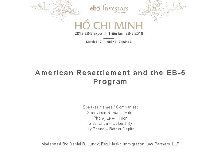 American Resettlement and the EB5 Program Speaker Names